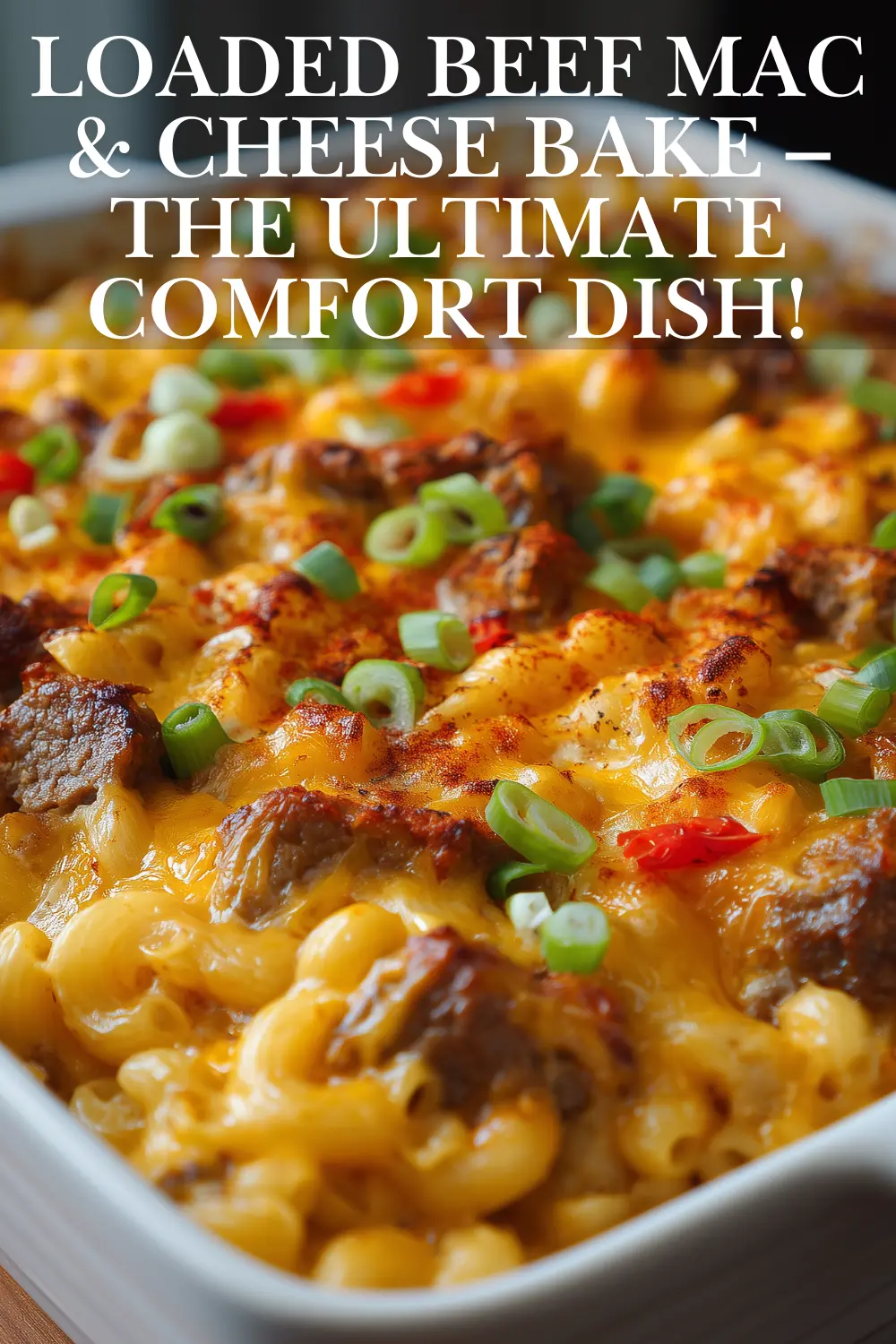Loaded Beef Mac & Cheese Bake - recipeinquirer.com